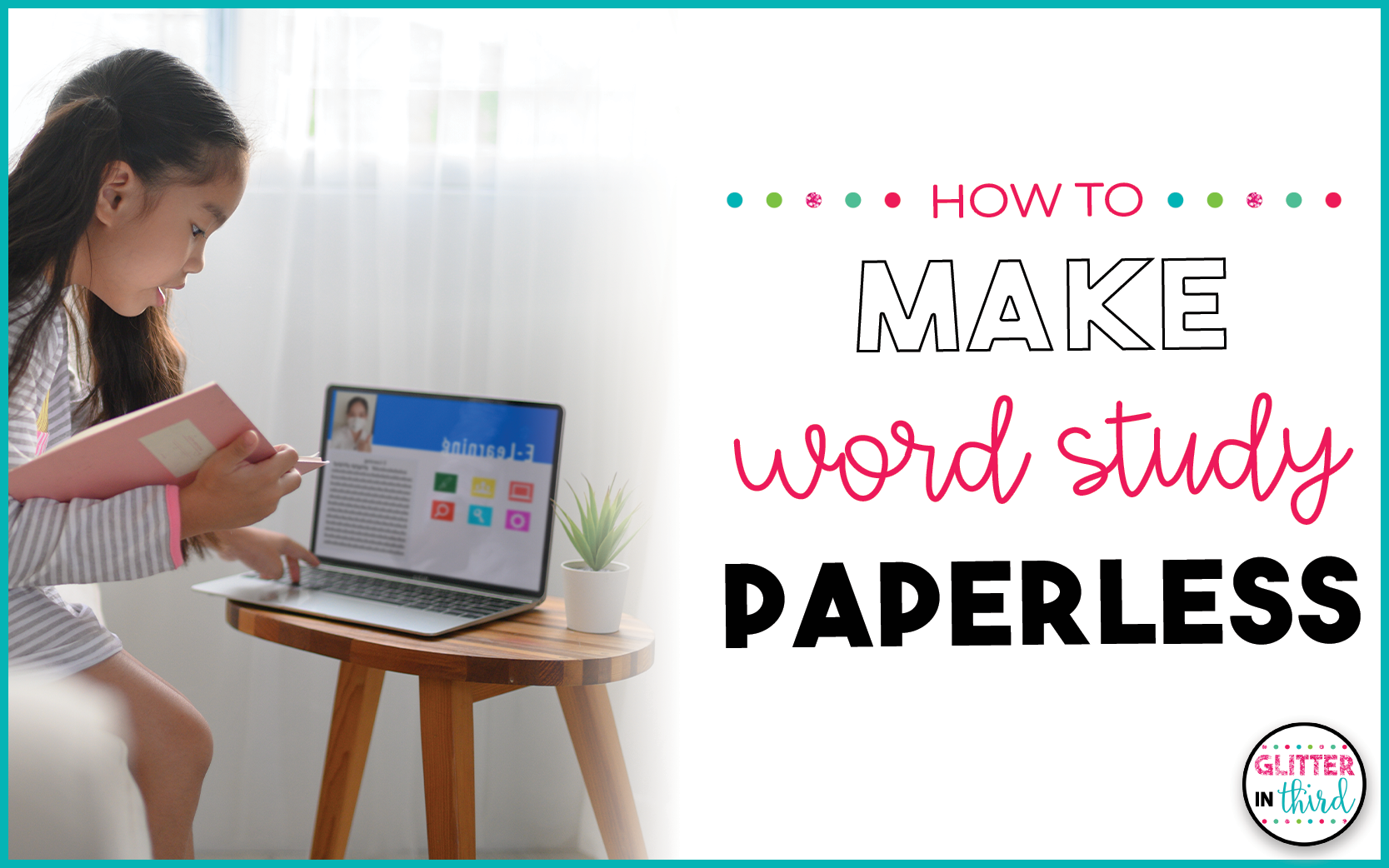 Make your word study activities PAPERLESS - Glitter in Third
