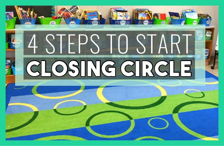 4 Steps To Start Closing Circle In The Elementary Classroom Glitter 4 Steps To Start Closing Circle In The Elementary Classroom Glitter