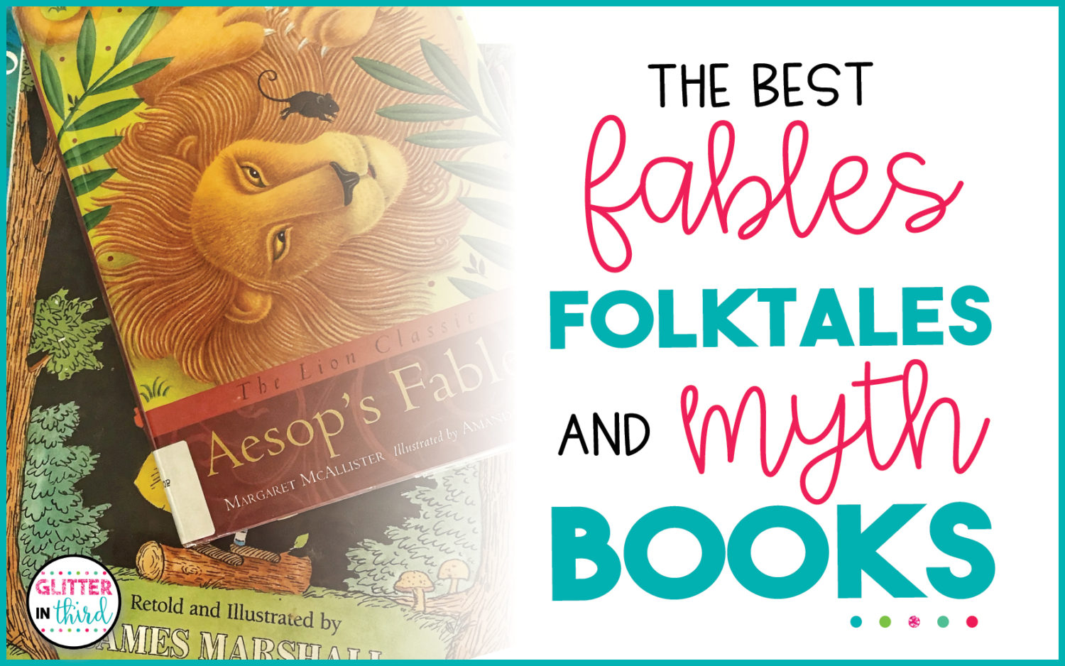 The Best Fable, Folktale, and Myth Books for Your Classroom - Glitter ...