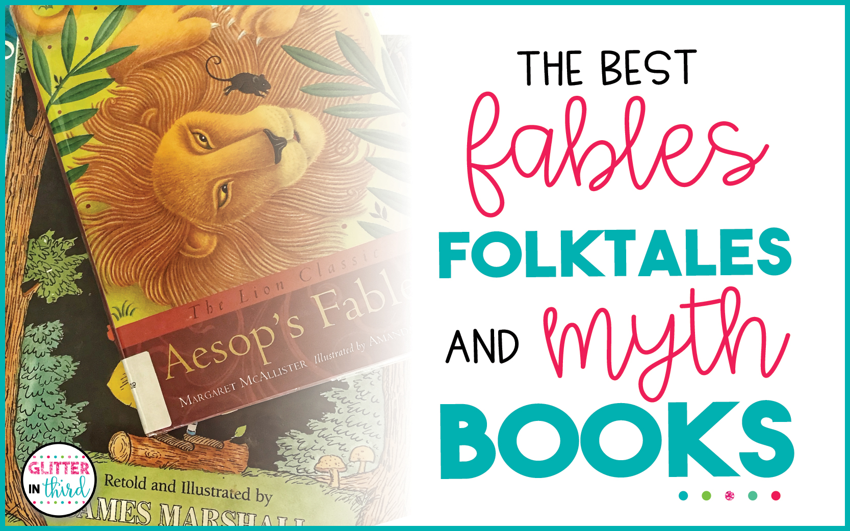 The Best Fable, Folktale, and Myth Books for Your Classroom - Glitter ...