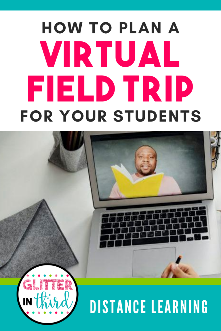 How to Plan a Virtual Field Trip for your Students - Glitter in Third