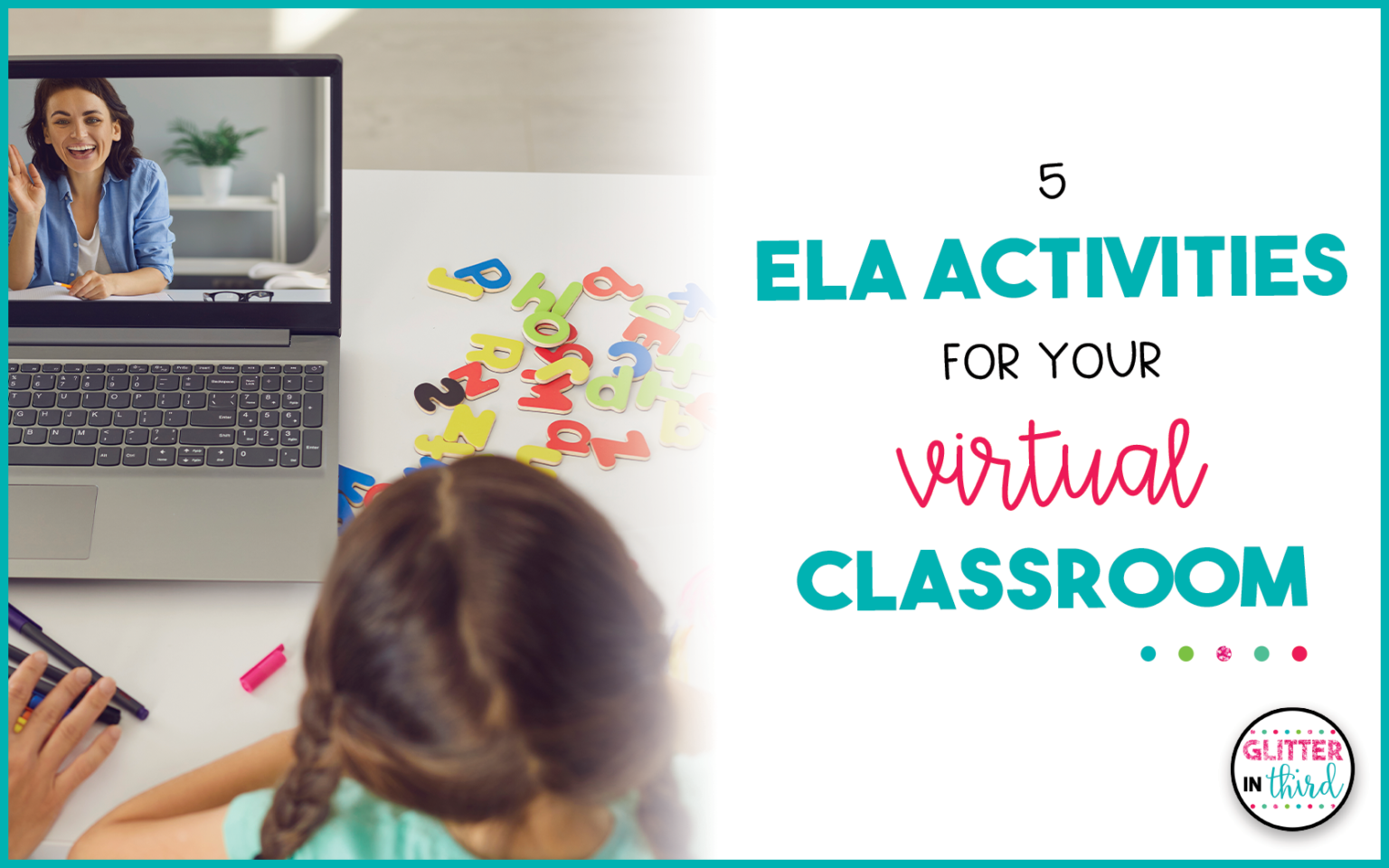 5 ELA Activities for Your Virtual Classroom - Glitter in Third