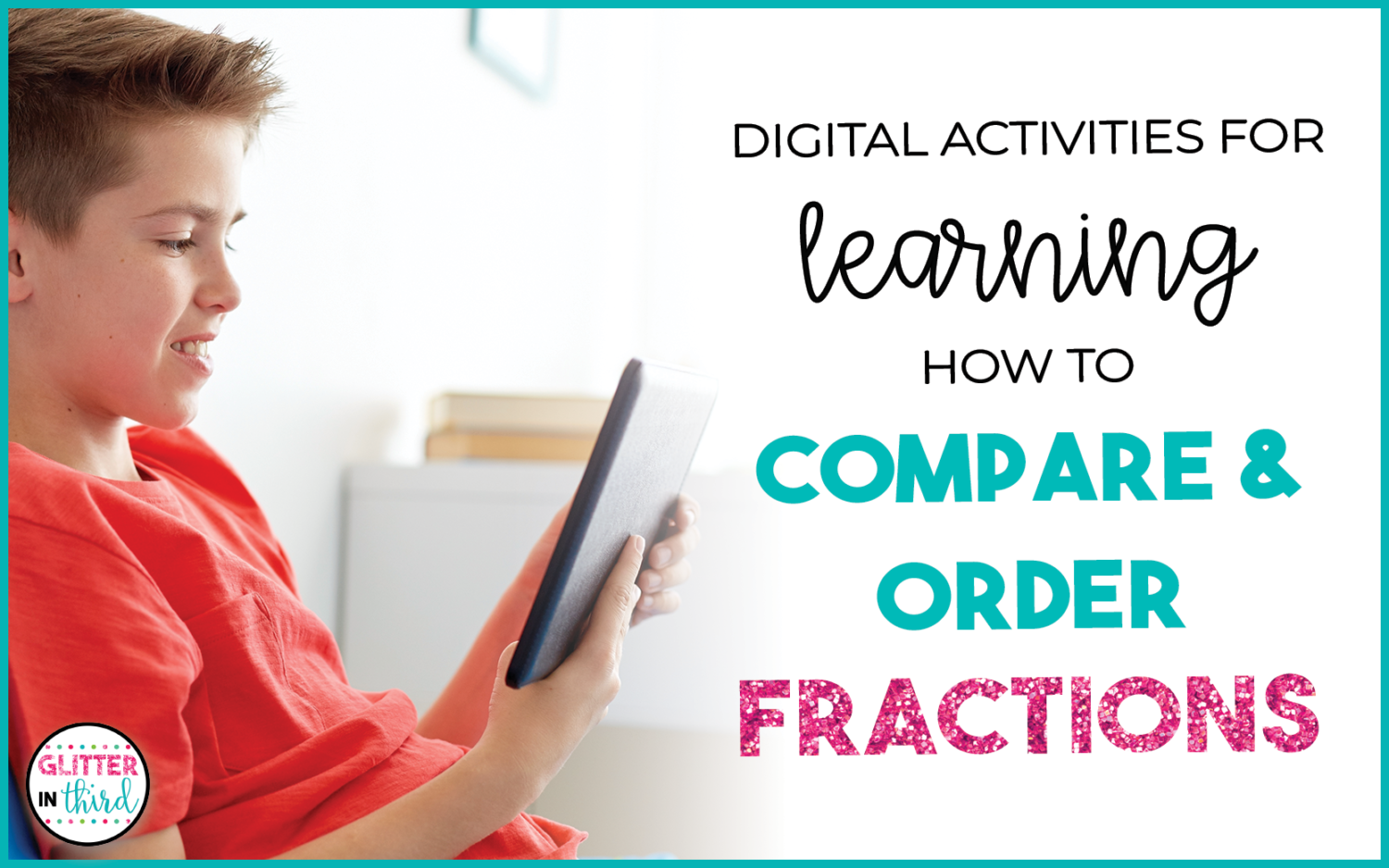 Digital Activities for Comparing Fractions - Glitter in Third