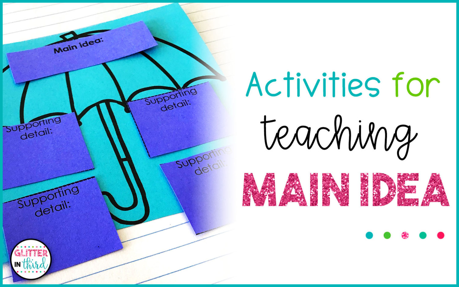 How to use main idea activities and resources - Glitter in Third