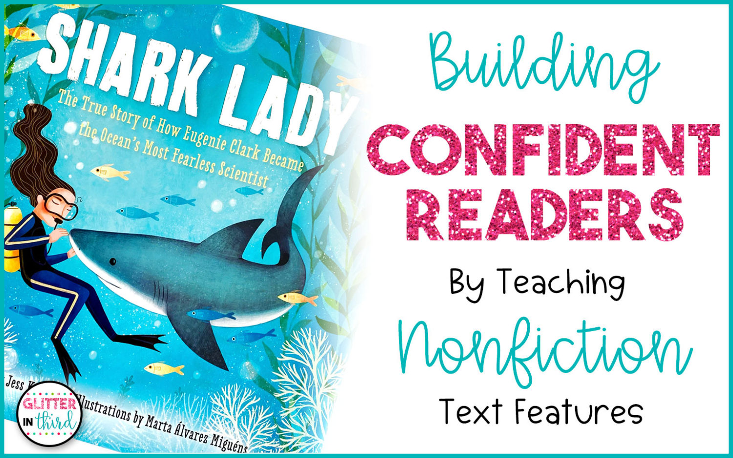Building Confident Readers by Teaching Nonfiction Text Features ...