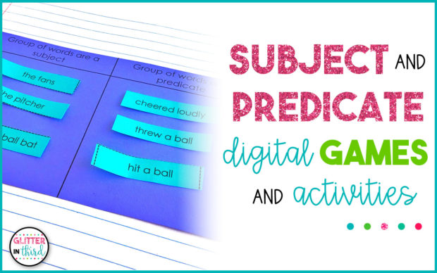 Digital Games and Activities for Subject and Predicate - Glitter in Third