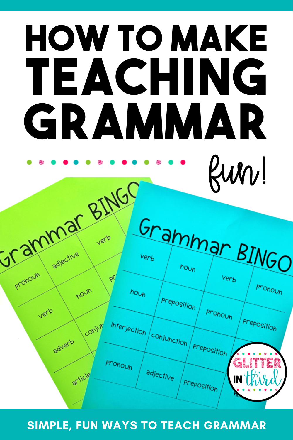 How to Make Teaching Grammar FUN - Glitter in Third