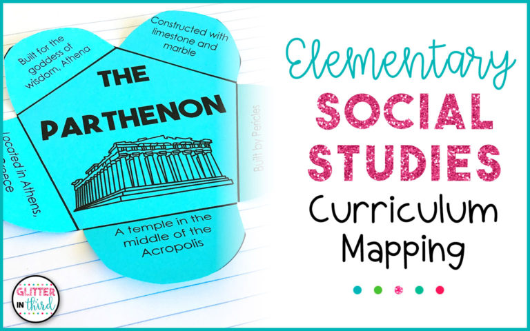How to Do Social Studies Curriculum Mapping - Glitter in Third