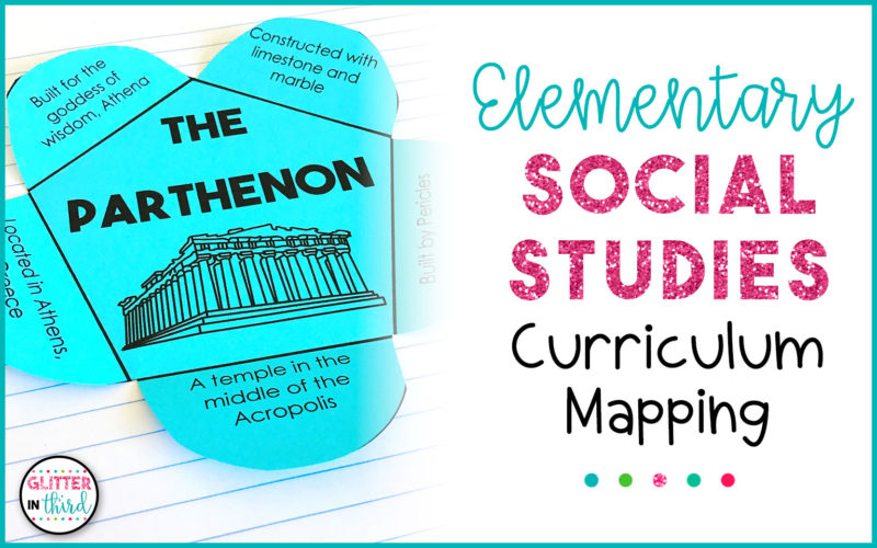 How to Do Social Studies Curriculum Mapping - Glitter in Third