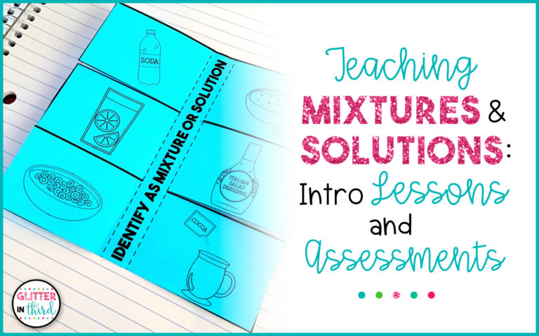 The Best Mixtures and Solutions Activities and Lessons - Glitter in Third