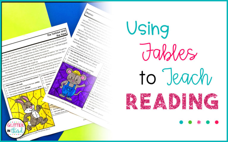Fable Ideas to Teach Reading Skills and Life Lessons - Glitter in Third