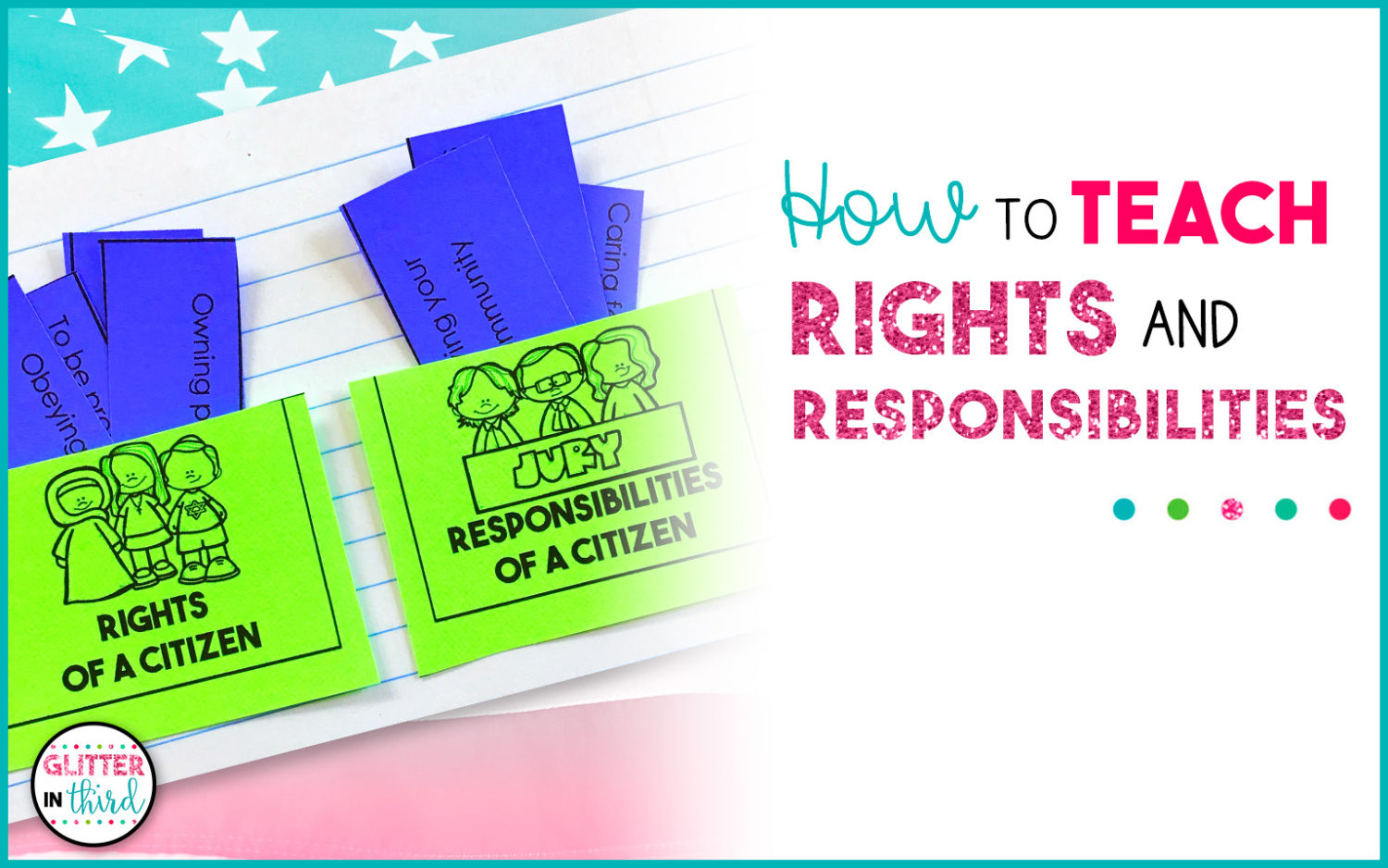 How to Teach Rights and Responsibilities of Students - Glitter in Third