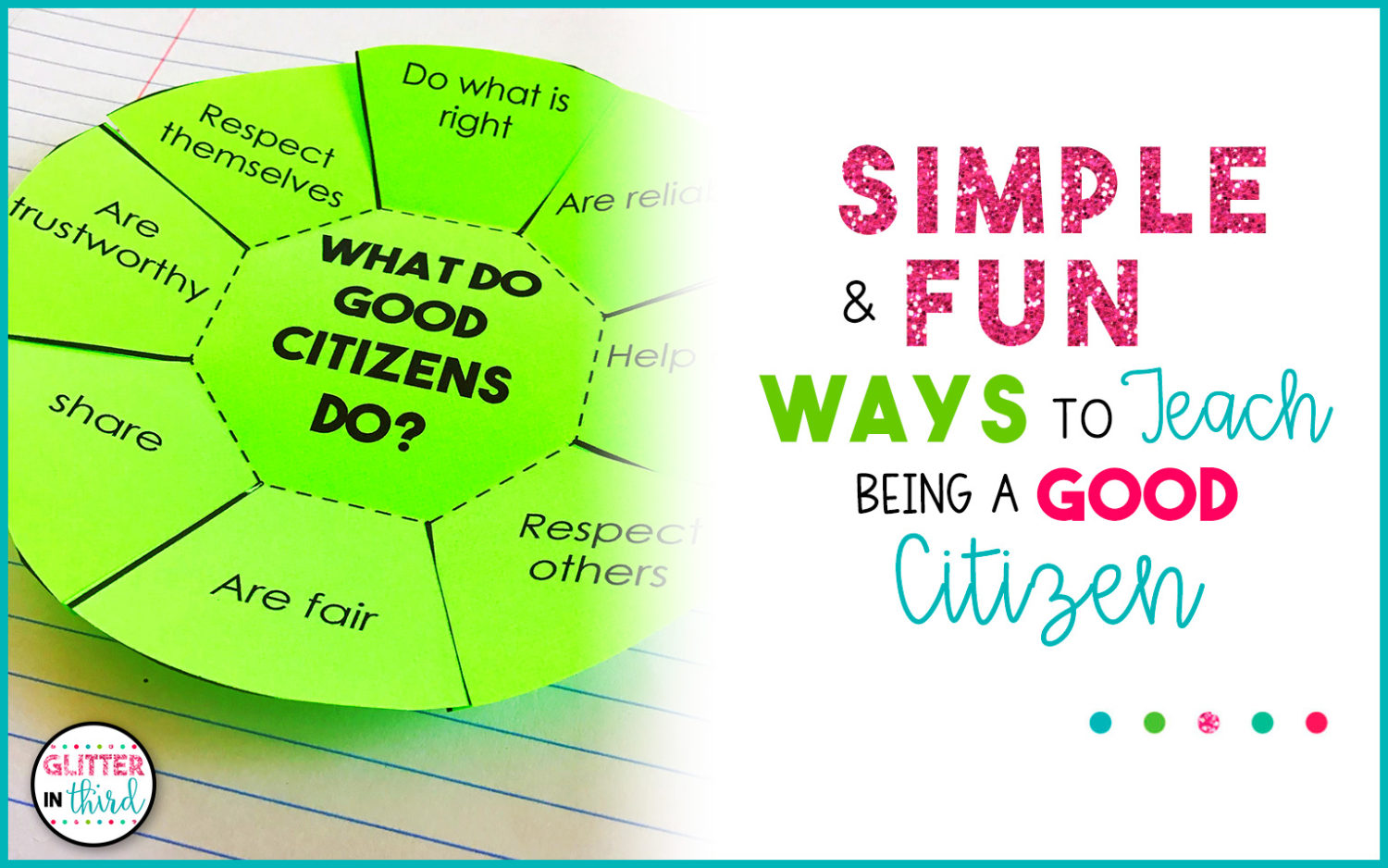 SIMPLE & FUN Ways to Teach Being A Good Citizen For Kids - Glitter in Third