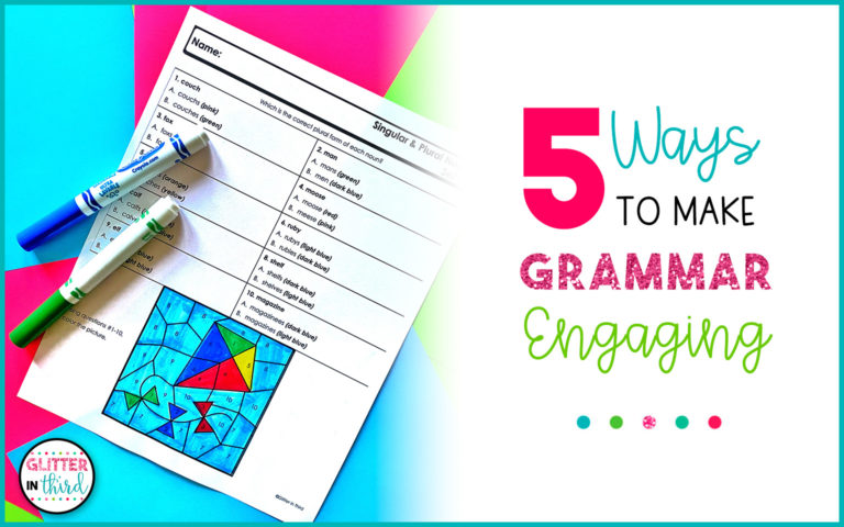 5 Ways to Make GRAMMAR Engaging for 3rd Graders - Glitter in Third