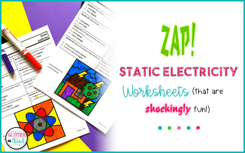 ZAP! Static Electricity Worksheets (That are SHOCKINGLY fun) - Glitter ...