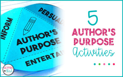 5 Author’s Purpose Activities to Learn Persuade, Inform, & Entertain ...