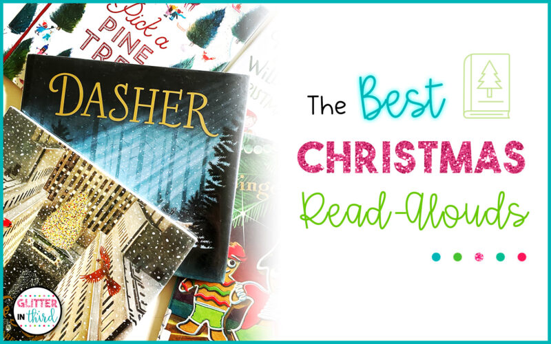 The BEST Christmas Read Aloud Books for 3rd Grade - Glitter in Third
