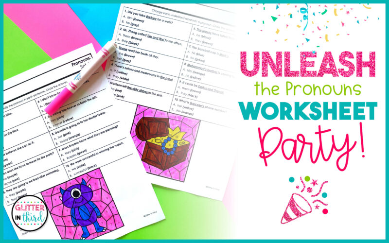 Unleash the Pronouns Worksheets PARTY! - Glitter in Third