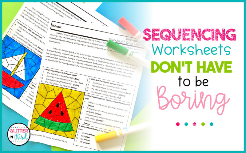 Sequencing Worksheets Don't Have to Be Boring - Glitter in Third
