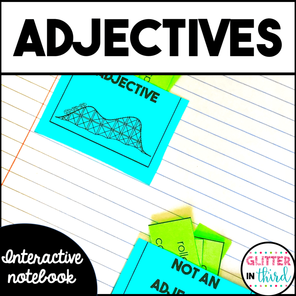 Adjectives Interactive Notebook Grammar Activities - Glitter in Third
